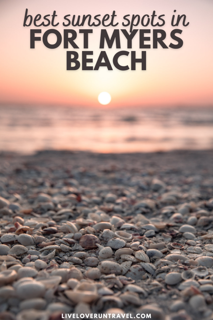 Best Fort Myers Beach Sunset Spots - Live Love Run Travel